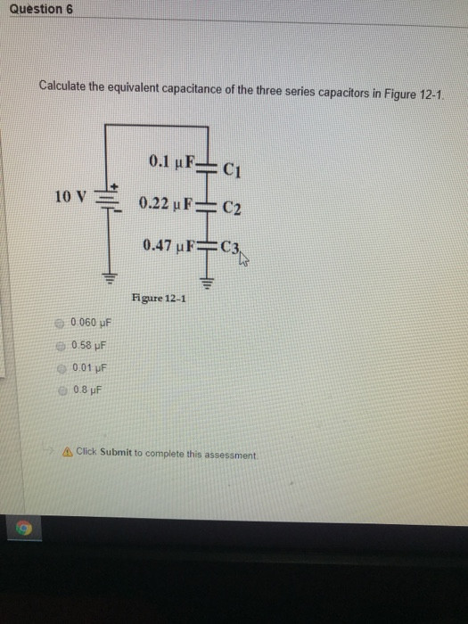 Solved Question 6 Calculate the equivalent capacitance of | Chegg.com