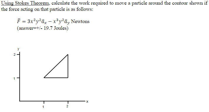 Solved Using Stokes Theorem, calculate the work required to | Chegg.com