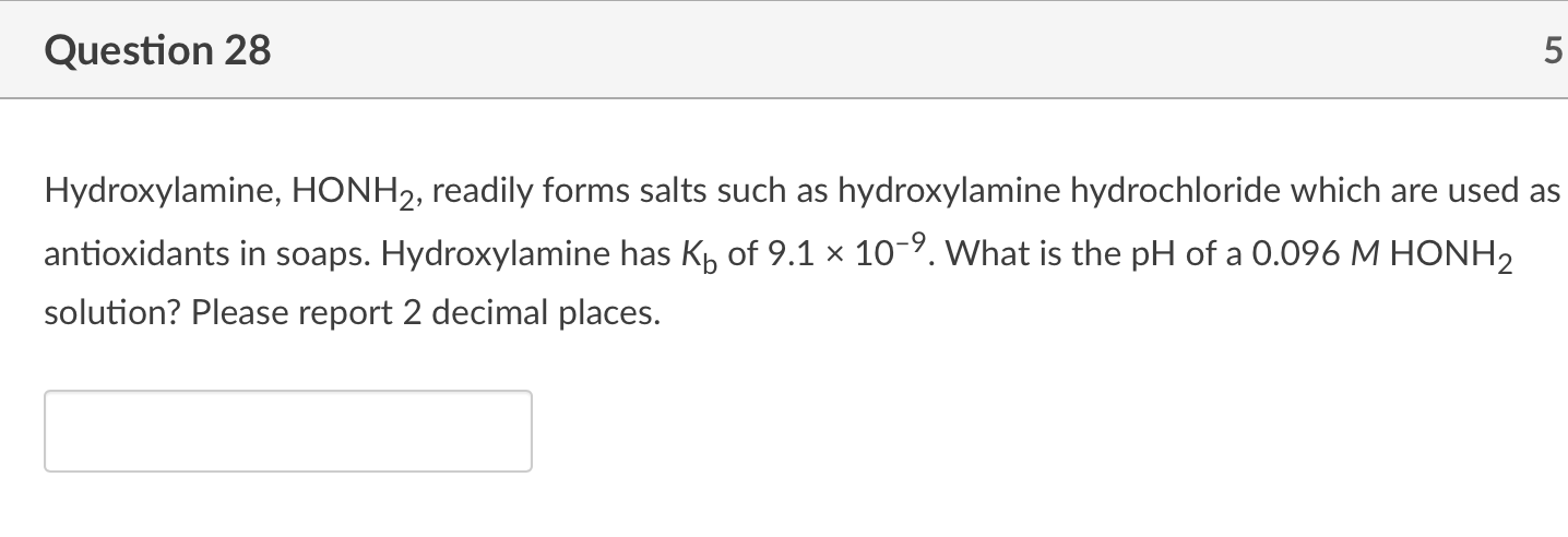 Solved Question 28 5 Hydroxylamine, HONH2, readily forms | Chegg.com