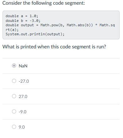 Solved Consider the following code segment: double a=1.0; | Chegg.com