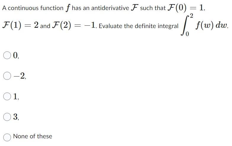 Solved A Continuous Function F Has An Antiderivative F Such