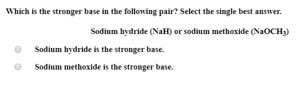 Solved Which is the stronger base in the following pair? | Chegg.com