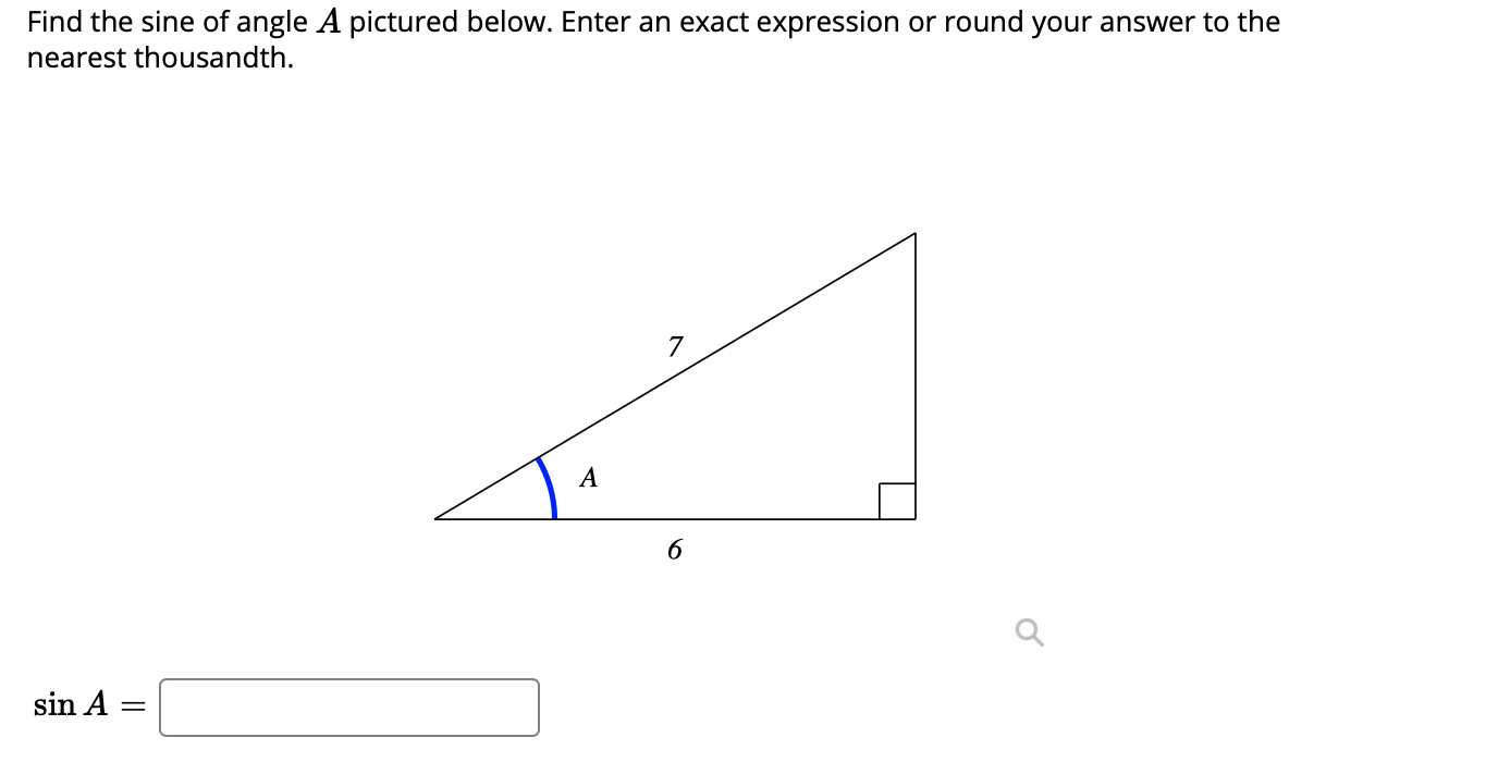 Solved Find the sine of angle A pictured below. Enter an | Chegg.com
