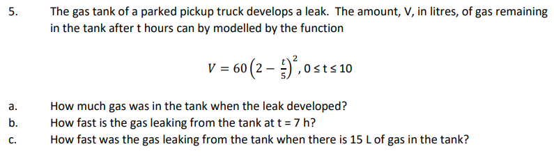 Solved 5. The gas tank of a parked pickup truck develops a | Chegg.com