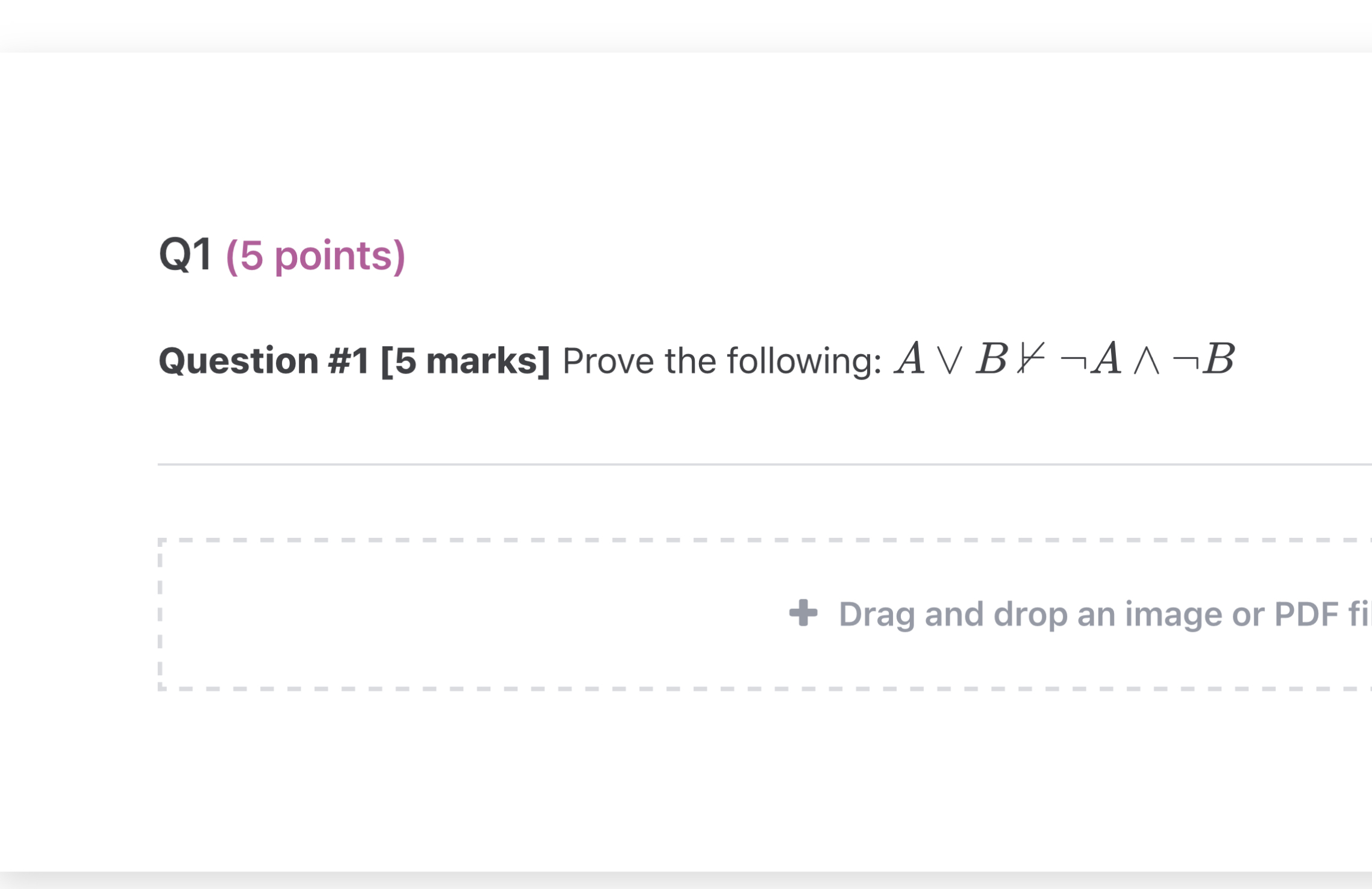 Solved Question \#1 [5 marks] Prove the following: A∨B⊬¬A∧¬B | Chegg.com