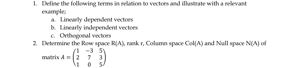 Solved 1. Define the following terms in relation to vectors | Chegg.com