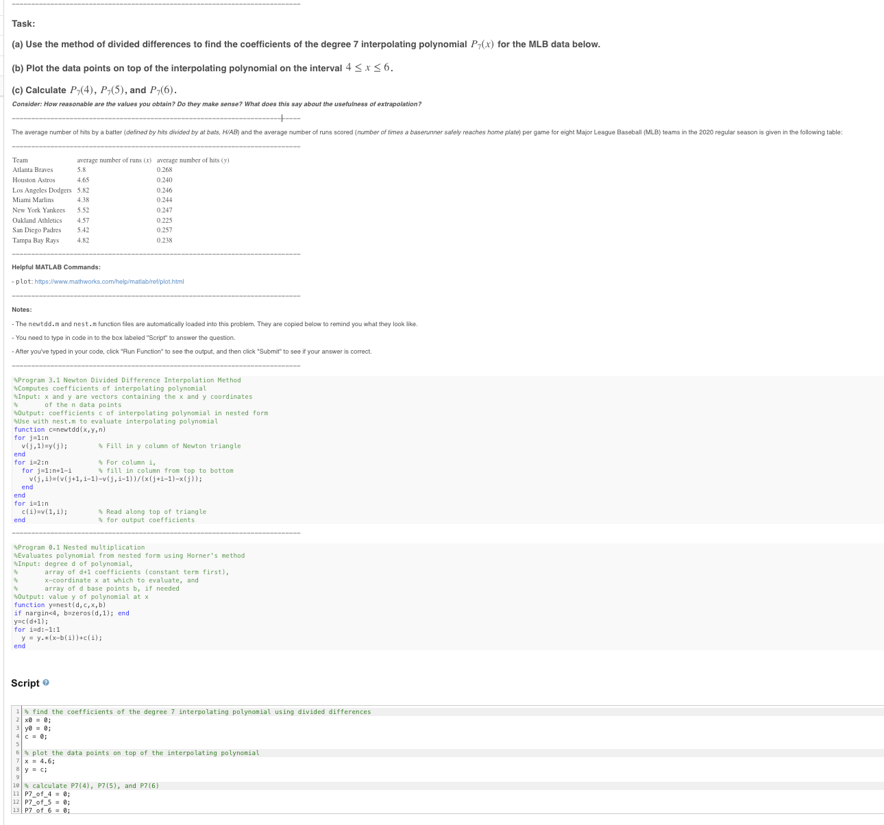 Solved (a) ﻿Use the method of divided differences to find | Chegg.com