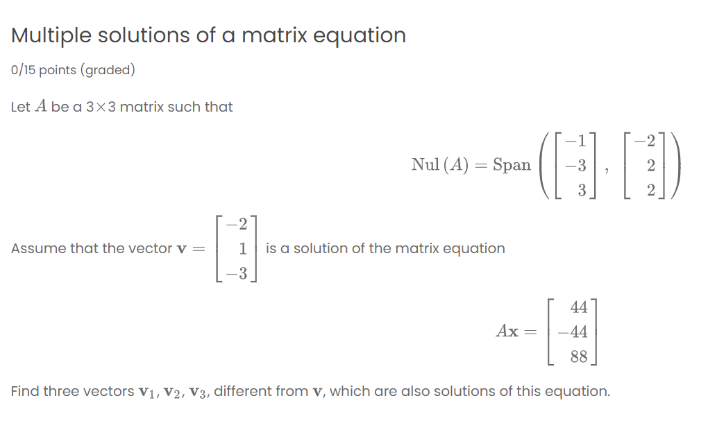 Solved Multiple solutions of a matrix equation 0/15 points | Chegg.com