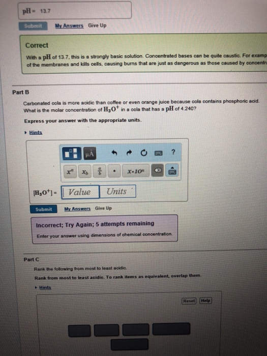 Solved pH= 13.7 Submit My Answers Give Up Correct With a pH | Chegg.com