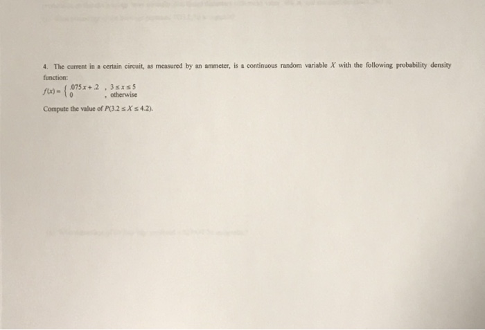 Solved 4. The current in a certain circuit, as measured by | Chegg.com