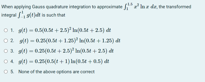 Solved When applying Gauss quadrature integration to | Chegg.com