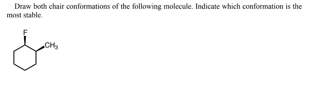 Solved Draw both chair conformations of the following | Chegg.com
