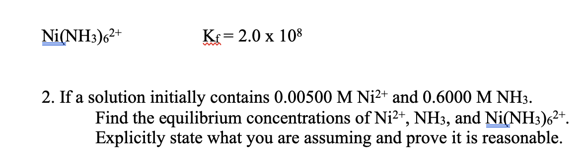 Solved Ni(NH3)62+Kf=2.0×108 2. If a solution initially | Chegg.com