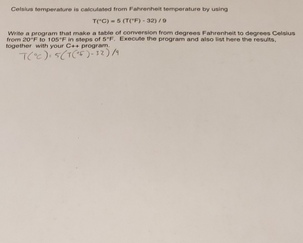 Solved Celsius temperature is calculated from Fahrenheit | Chegg.com