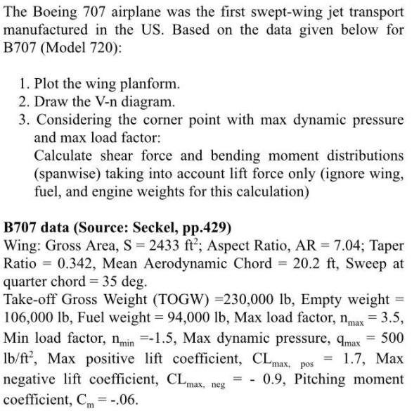 The Boeing 707 airplane was the first swept-wing jet | Chegg.com