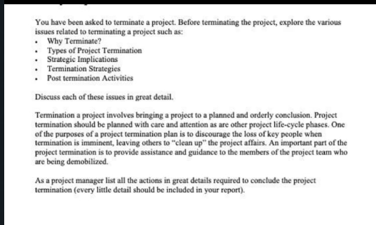 Solved You have been asked to terminate a project. Before | Chegg.com