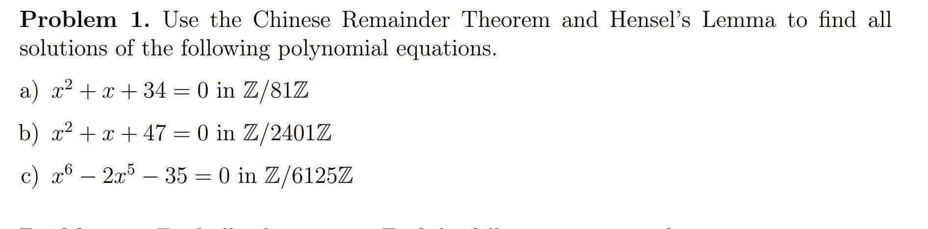 Solved = Problem 1. Use the Chinese Remainder Theorem and | Chegg.com