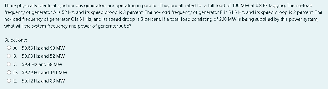 Solved Three physically identical synchronous generators are | Chegg.com