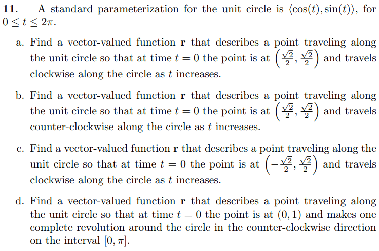 Solved 11. A standard parameterization for the unit circle | Chegg.com