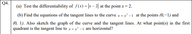 Solved Q4. (a) Test the differentiability of f(x) = fx – 2 | Chegg.com