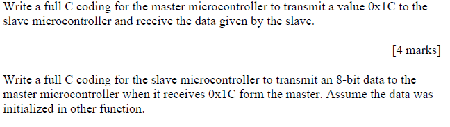 Solved Write a full C coding for the master microcontroller | Chegg.com