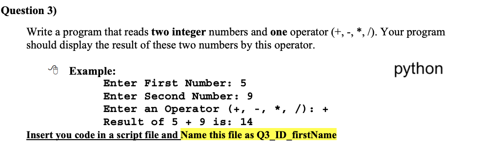 Solved Question 3) Write a program that reads two integer | Chegg.com