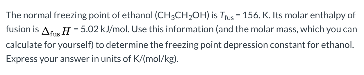 Solved The normal freezing point of ethanol (CH3CH2OH) is | Chegg.com