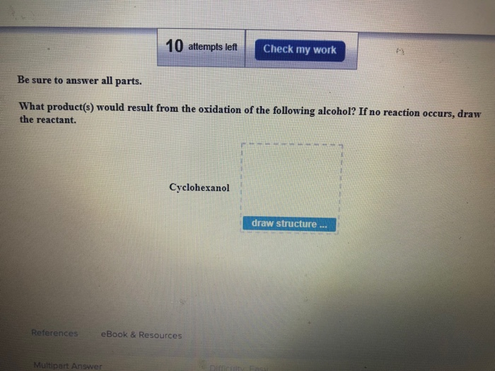Solved 10 attempts left Check my work Check my work Be sure | Chegg.com