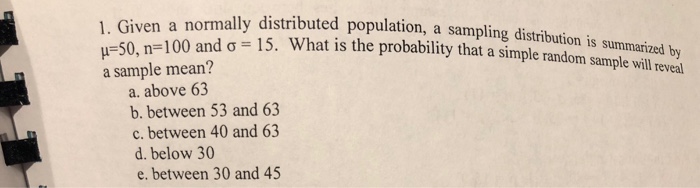 Solved a normally distributed population, a sampling | Chegg.com