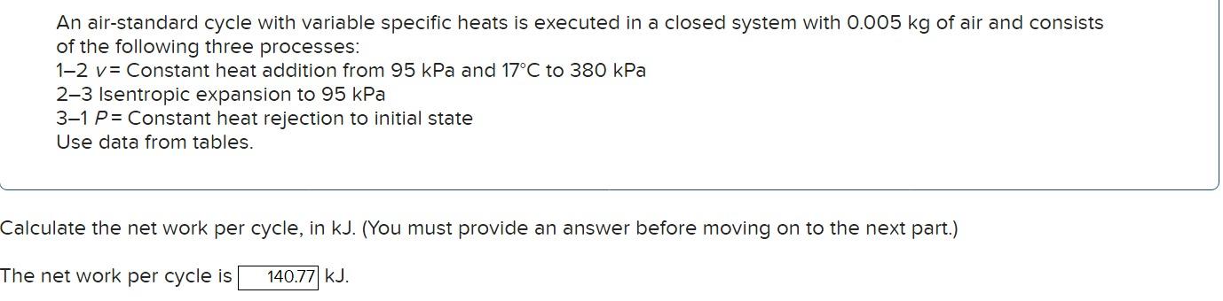 Solved An air-standard cycle with variable specific heats is | Chegg.com Solved An air-standard cycle with variable specific heats is | Chegg.com
