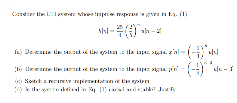 Solved Consider the LTI system whose impulse response is | Chegg.com