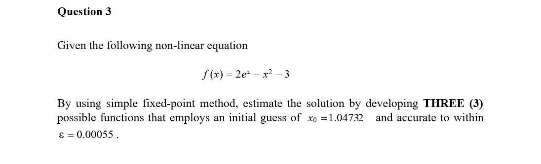 Solved Question 3 Given the following non-linear equation | Chegg.com