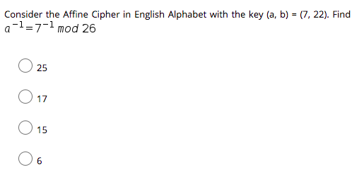 Solved Consider the Affine Cipher in English Alphabet with | Chegg.com