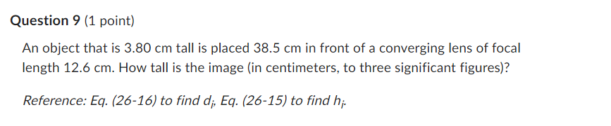 Solved 2uestion 9 (1 point) An object that is 3.80 cm tall | Chegg.com