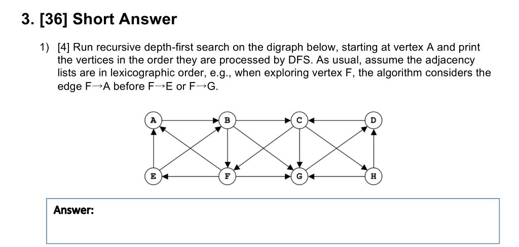 Solved 3. [36] Short Answer 1) [4] Run recursive depth-first | Chegg.com