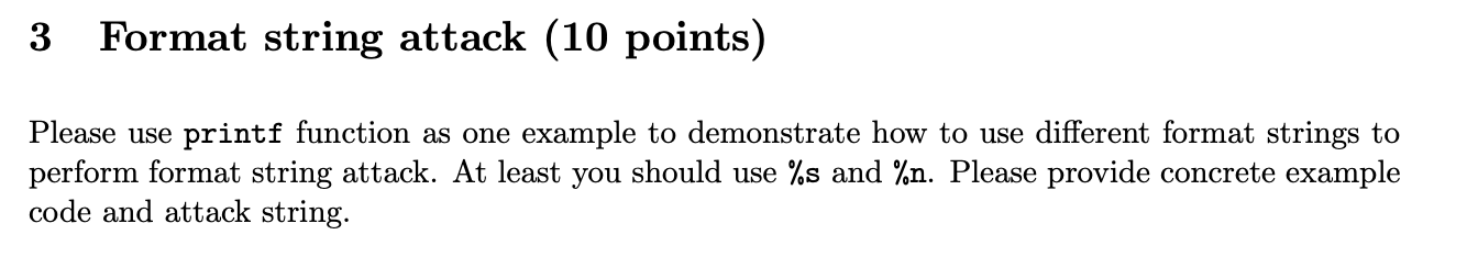 3 Format string attack (10 points) Please use printf | Chegg.com