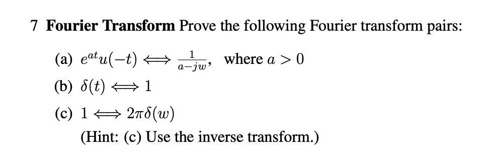 Solved 7 Fourier Transform Prove the following Fourier | Chegg.com
