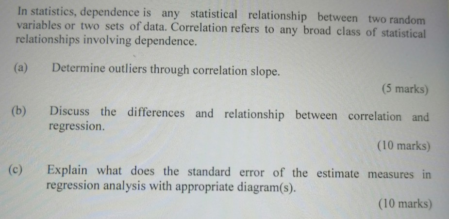Solved In statistics, dependence is any statistical | Chegg.com