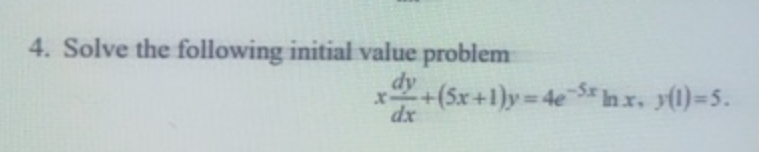 Solved 4. Solve the following initial value problem | Chegg.com