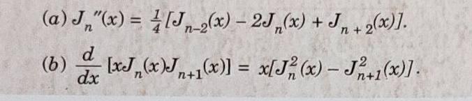 Solved = (a) Jn"(x) = { [Jn-2(x) – 2J,(x) + Jn + 2(x)]. (6) | Chegg.com