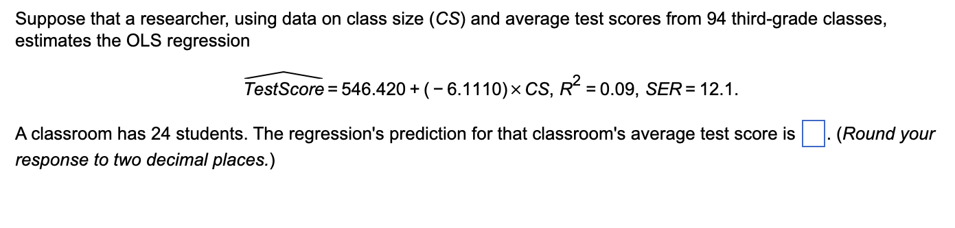 Solved Suppose that a researcher, using data on class size | Chegg.com