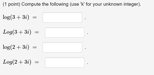 Solved (1 point) Compute the following (use 'k' for your | Chegg.com