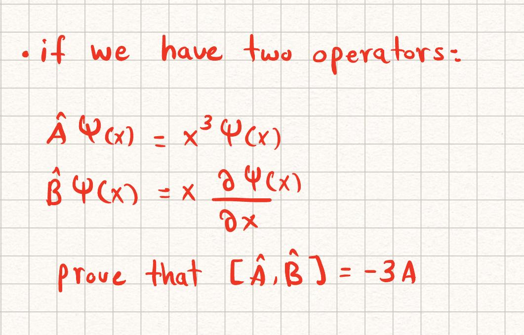 Solved - if we have two operators: | Chegg.com