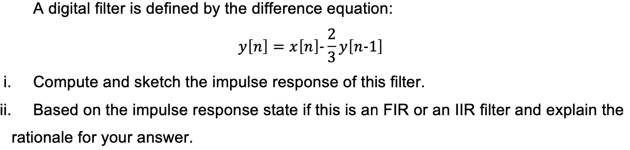 Solved A digital filter is defined by the difference | Chegg.com