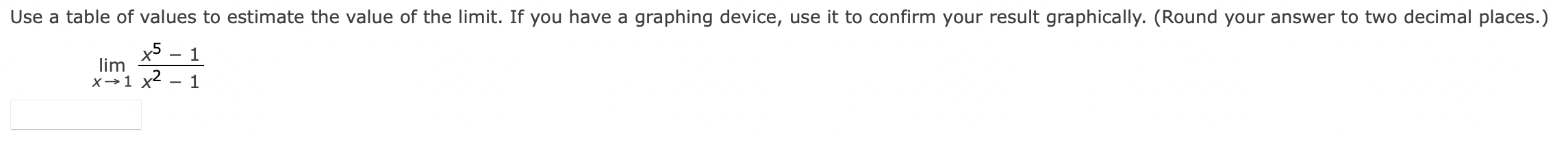 Solved Use a table of values to estimate the value of the | Chegg.com