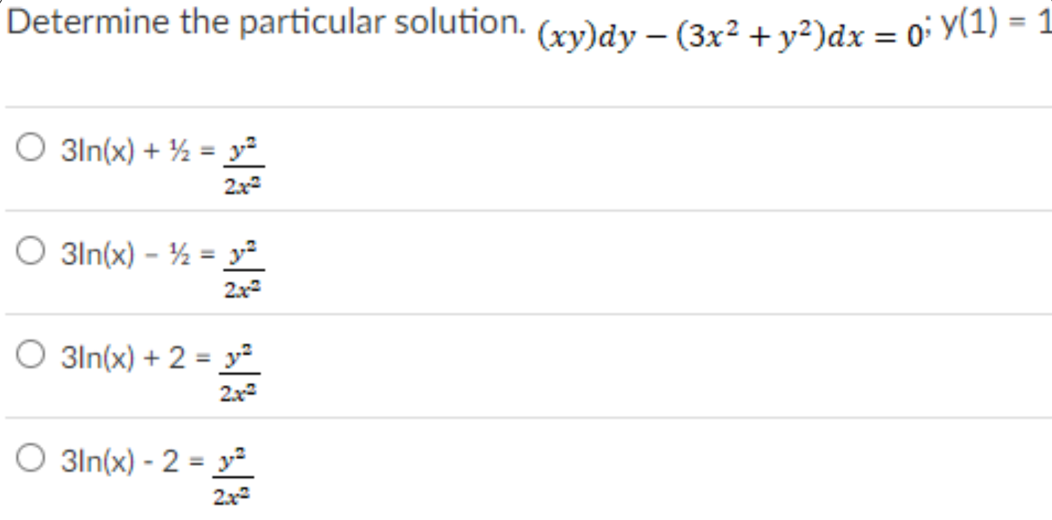 Solved Determine the particular solution. (xy)dy – (3x2 + | Chegg.com
