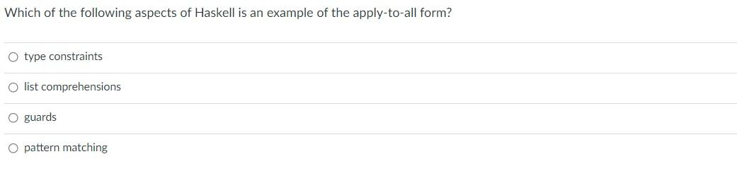 Solved Which of the following aspects of Haskell is an | Chegg.com
