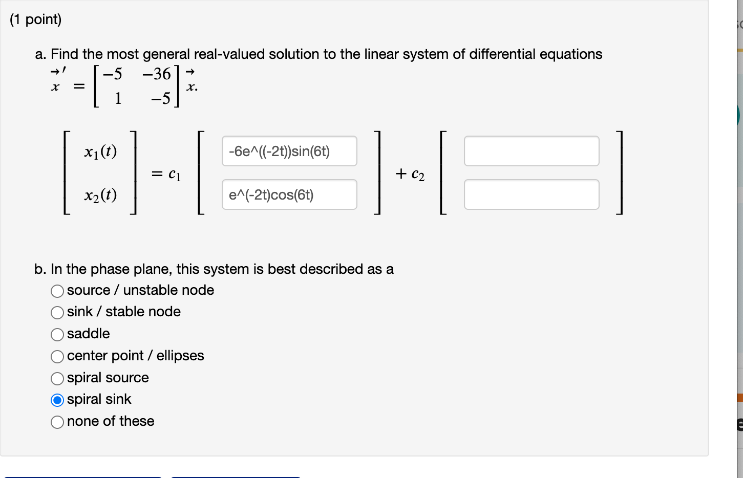 Solved a. Find the most general real-valued solution to the | Chegg.com