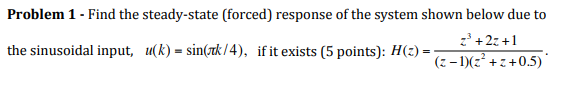 Solved Problem 1 - Find the steady-state (forced) response | Chegg.com