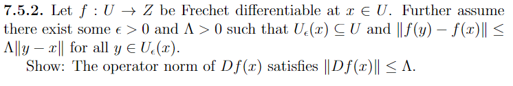 Solved 7.5.2. Let f:U → Z be Frechet differentiable at x E | Chegg.com